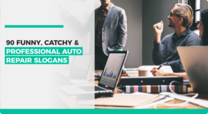 90 Funny, Catchy & Professional Auto Repair Slogans