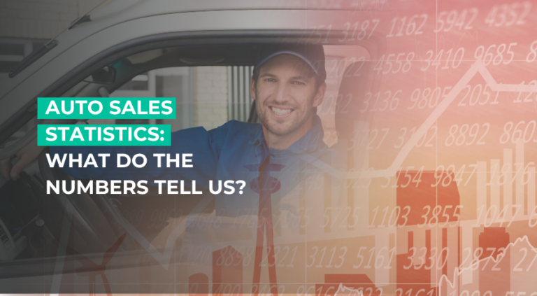 Auto Sales Statistics: What Do the Numbers Tell Us?