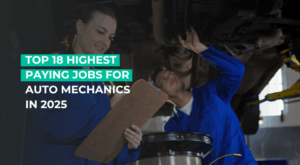 Top 18 Highest Paying Jobs for Auto Mechanics in 2025