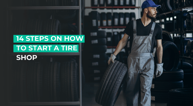Step-by-Step Guide on How to Start a Tire Shop